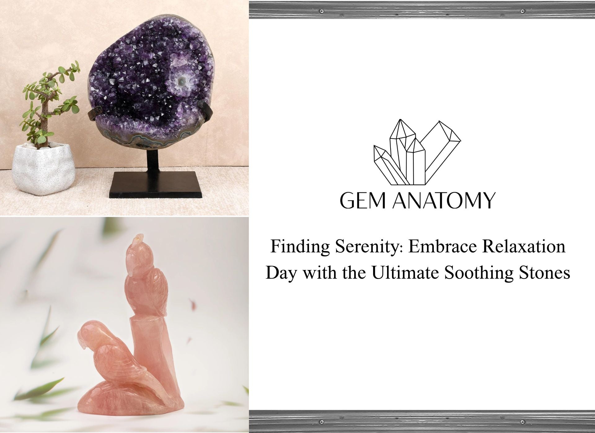 Ultimate Soothing Stones For Embrace Relaxation Day | GemAnatomy